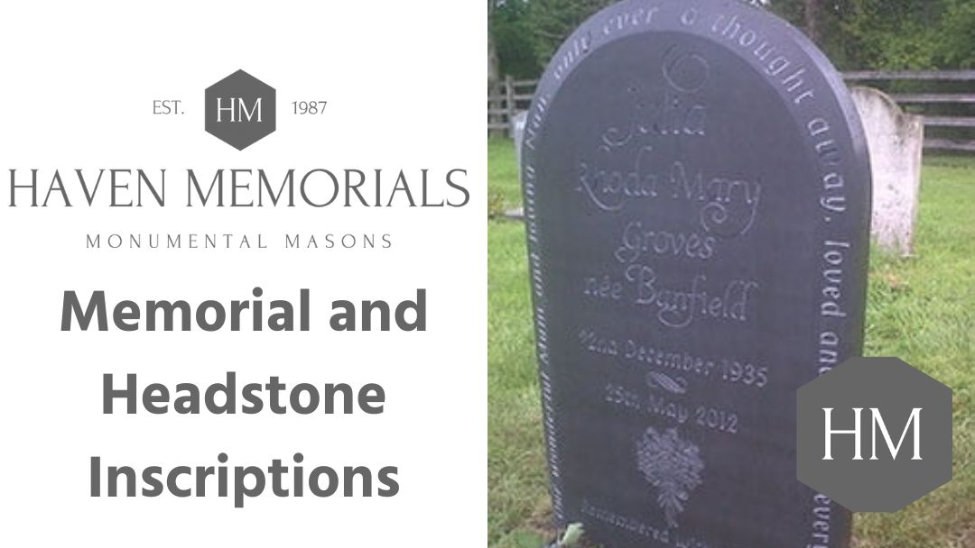 Memorial and Headstone Inscriptions - Haven Memorials