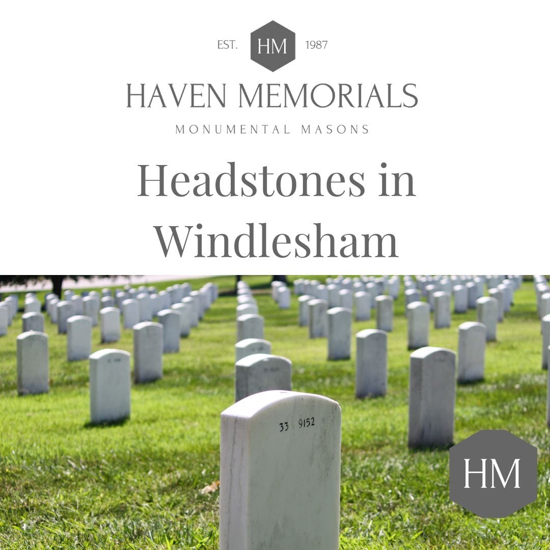 Memorials, Gravestones and Headstones in Windlesham - Haven Memorials